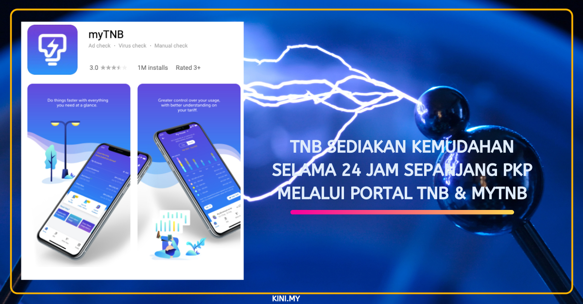 TNB Sediakan Kemudahan Selama 24 Jam Sepanjang PKP Melalui Portal TNB ...
