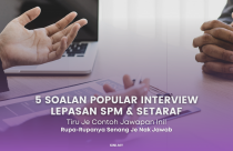 Interviewer Sebenarnya Tahu Yang Anda Menipu Masa Menjawab 3 Soalan Ini • Portal Kini