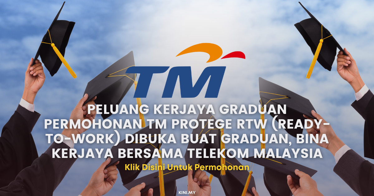 Cara Mohon TM Protege RTW (Ready-To-Work) Untuk Graduan, Bina Kerjaya ...