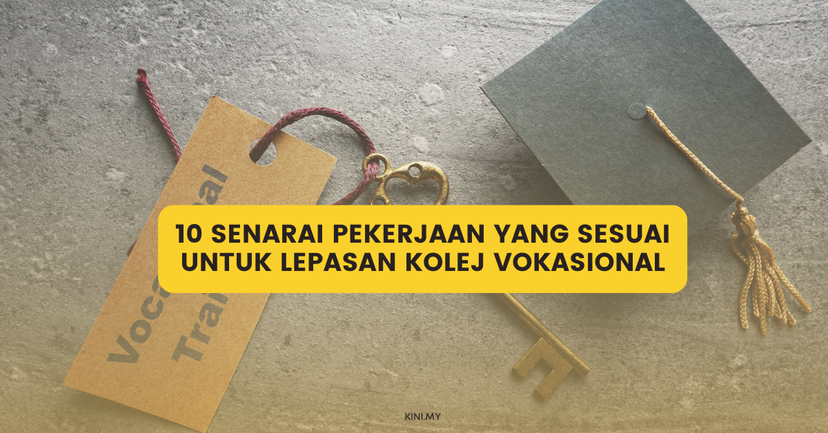 10 Senarai Pekerjaan Yang Sesuai Untuk Lepasan Kolej Vokasional