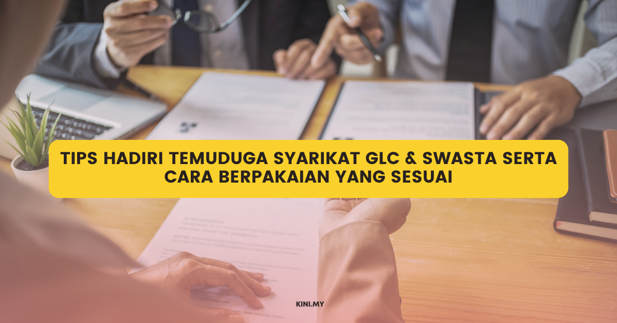 Tips Hadiri Temuduga Syarikat GLC & Swasta Serta Cara Berpakaian Yang ...