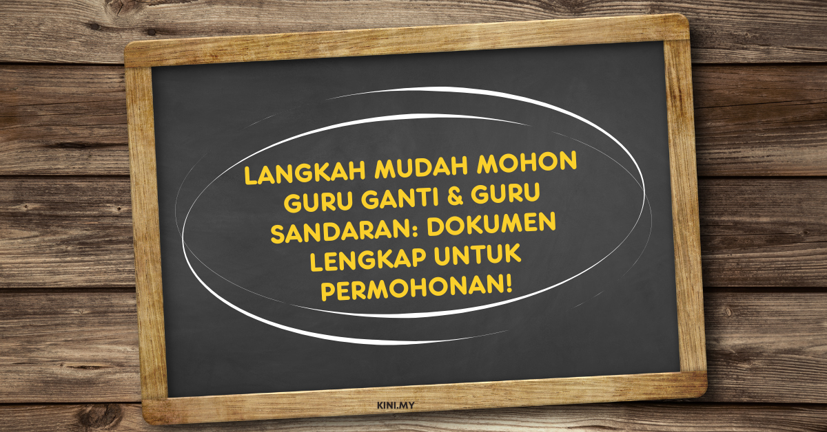 Langkah Mudah Mohon Guru Ganti & Guru Sandaran: Dokumen Lengkap Untuk ...