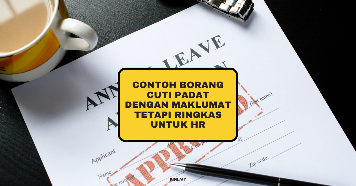 Contoh Borang Cuti Padat Dengan Maklumat Tetapi Ringkas Untuk HR • Portal Kini