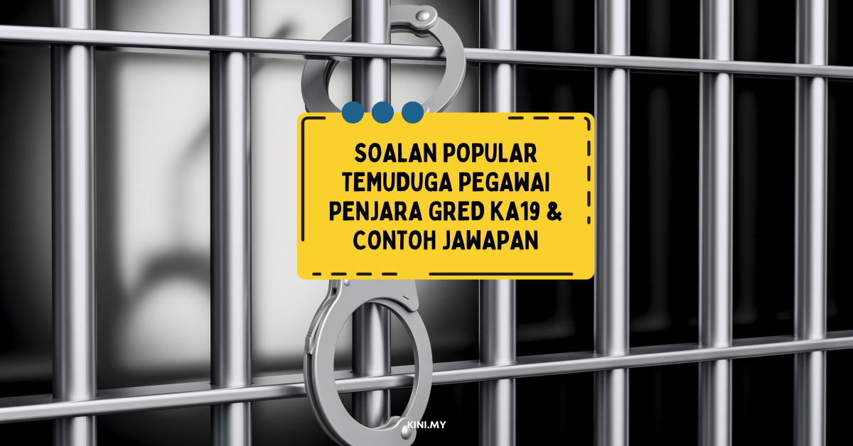 Soalan Popular Temuduga Pegawai Penjara Gred KA19 & Contoh Jawapan ...