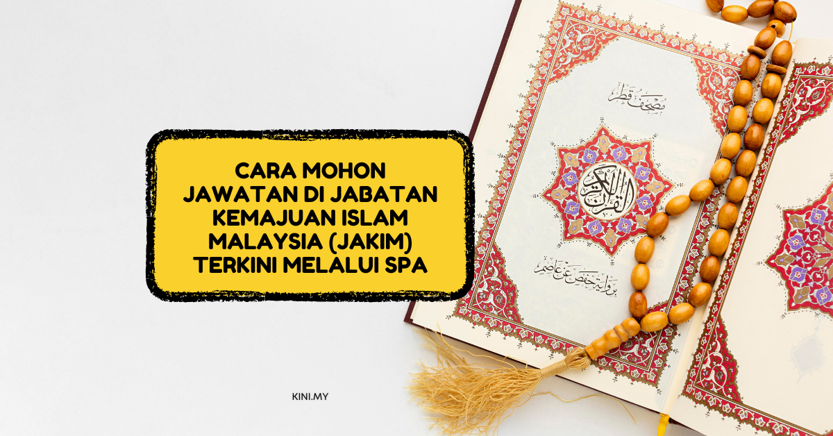 Cara Mohon Jawatan Di Jabatan Kemajuan Islam Malaysia (JAKIM) Terkini ...